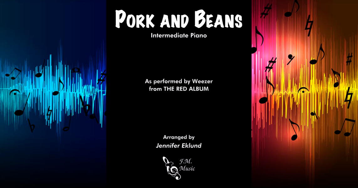 Pork and Beans (Intermediate Piano) By Weezer - F.M. Sheet Music - Pop Arrangements by Jennifer ...